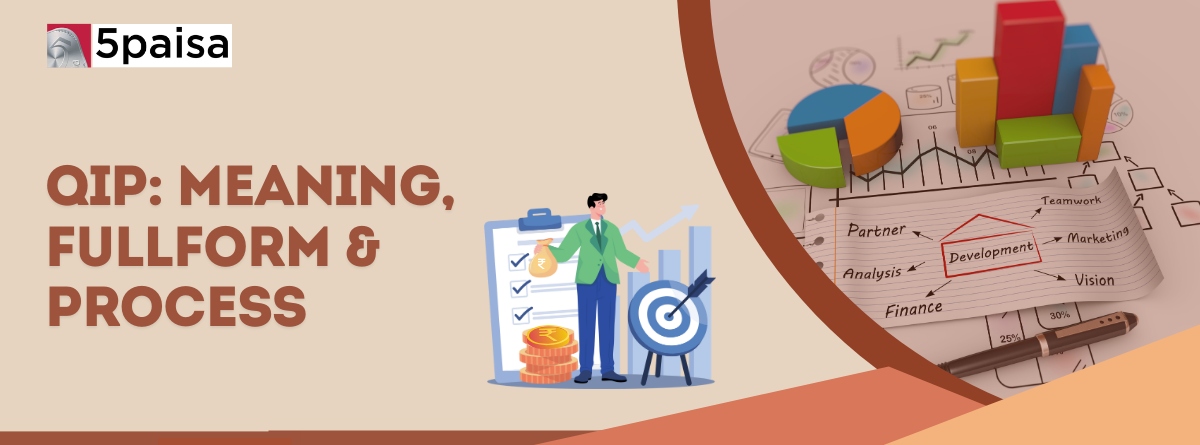 QIP: Meaning, Fullform & Process | 5paisa